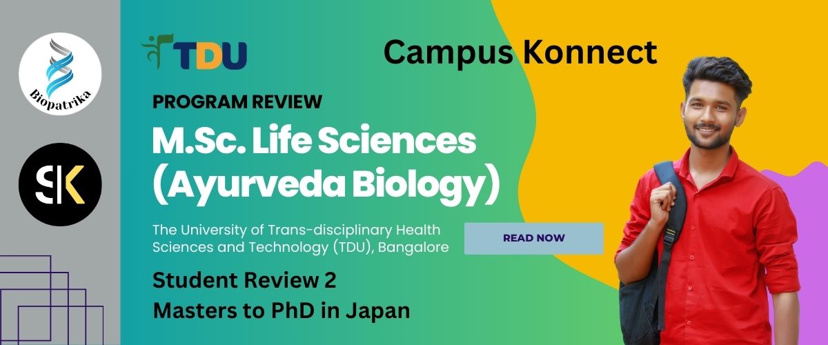 TDU Bengaluru MSc Ayurveda Biology Review | Masters to PhD in Japan | Campus Konnect - BioPatrika